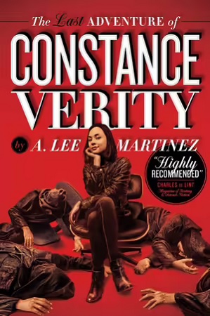 The Last Adventure of Constance Verity (A. Lee Martinez) - book review